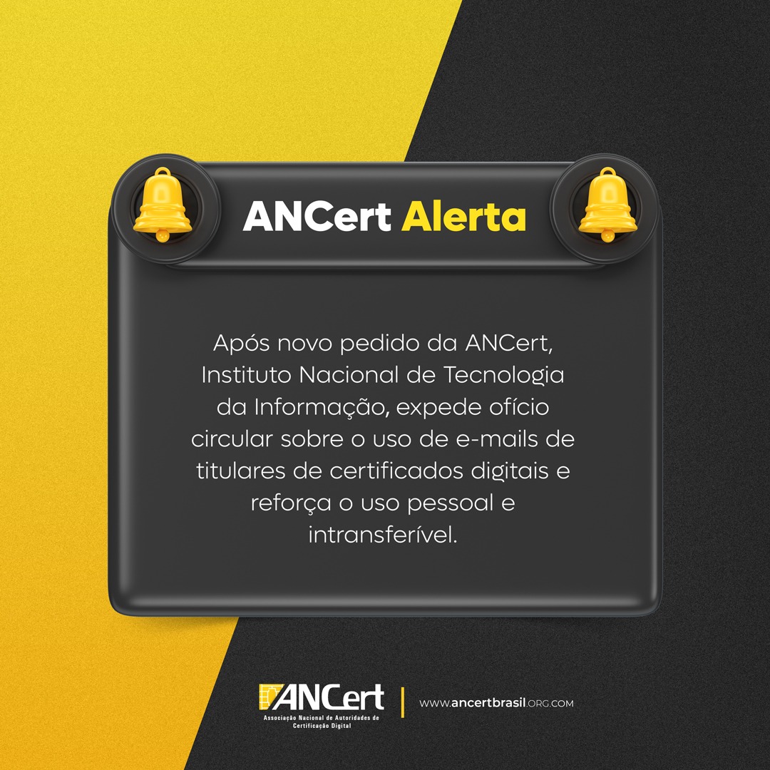 ANCert Alert: Padronização de Procedimentos na ICP-Brasil - ANCert